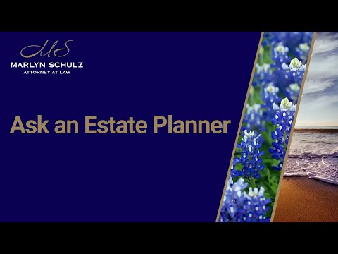 Ask an Estate Attorney