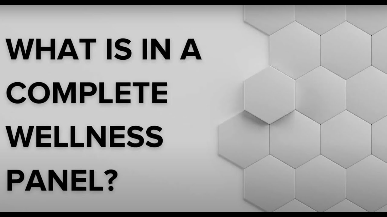 What is in a Complete Wellness Plan ? | Premier Medical Laboratory Services