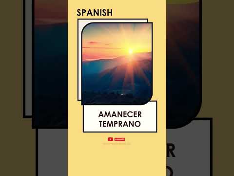 🇪🇸🇪🇸 Early Sunrise in #spanish #learnspanish #spanishlessons #learningspanish #spanishwords #spain