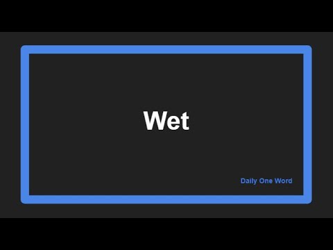 Meaning of Wet