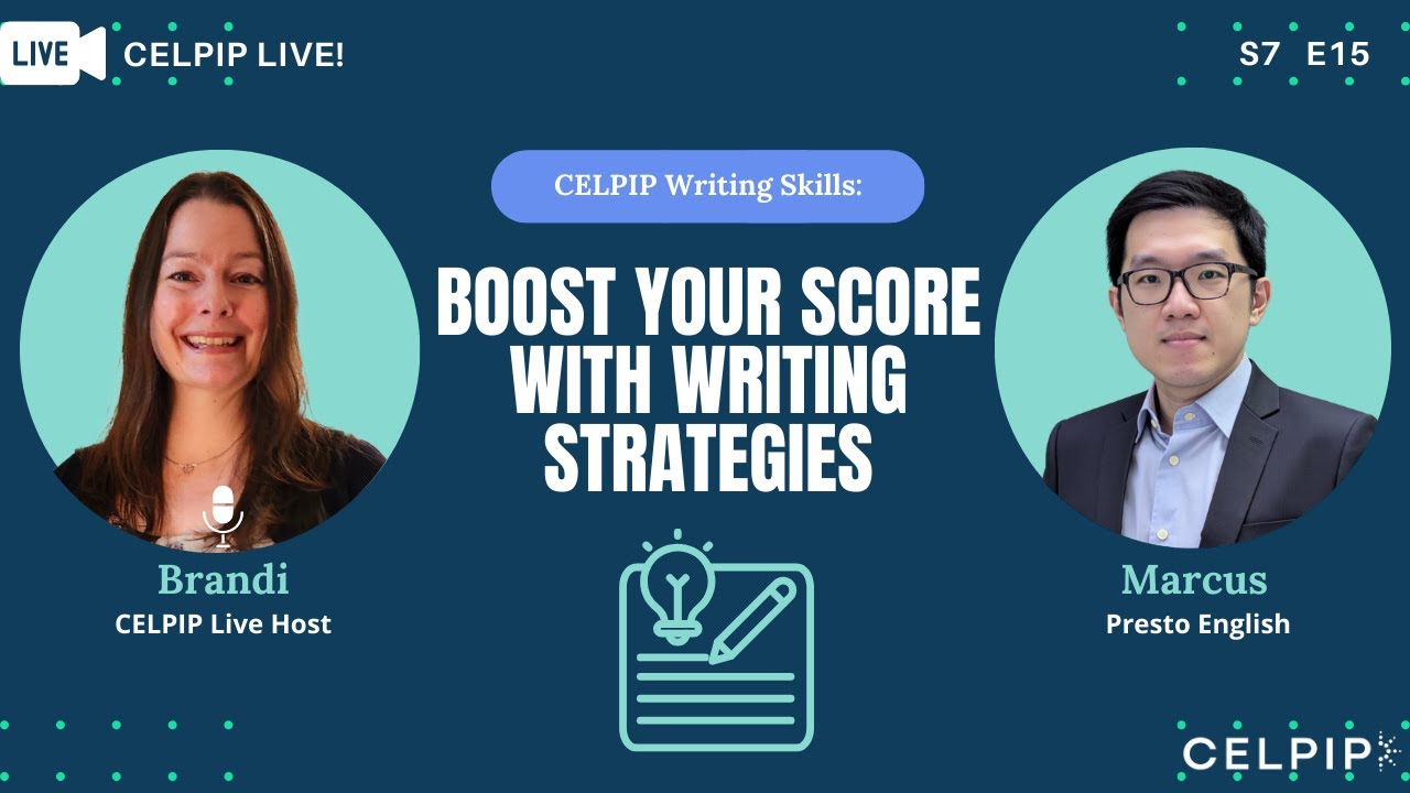 CELPIP Live! Writing Strategies to Boost Your Score - S7E15