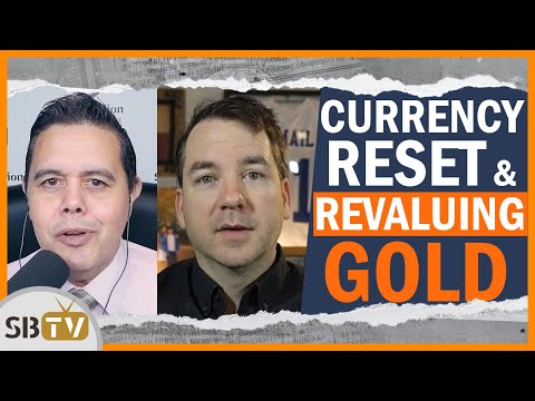 Robert Kientz - A Currency Reset is Coming & All Resets Involve Gold Revaluation