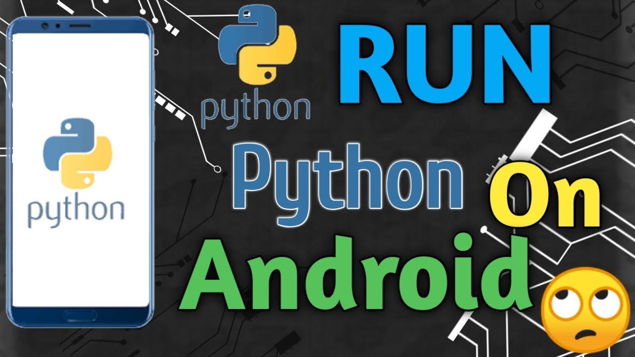How can run a python script on android | Python on android | run python script 2020