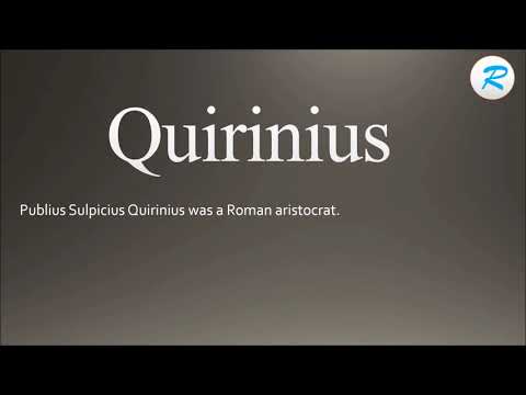 How to pronounce Quirinius