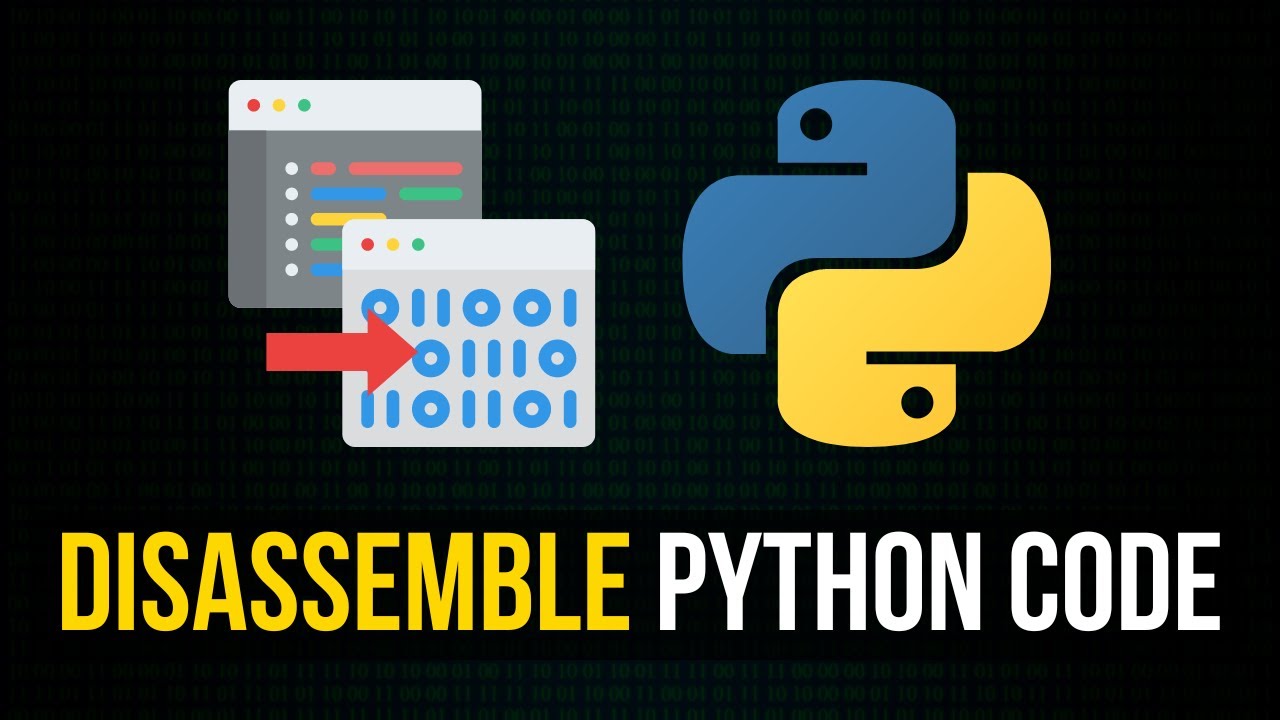 Dive Into The Details: Disassembling Python Code
