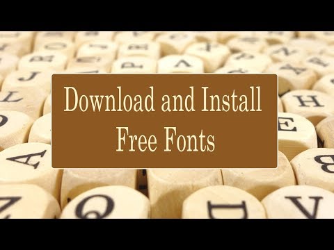 How to Download and Install Fonts on your Computer and Laptop