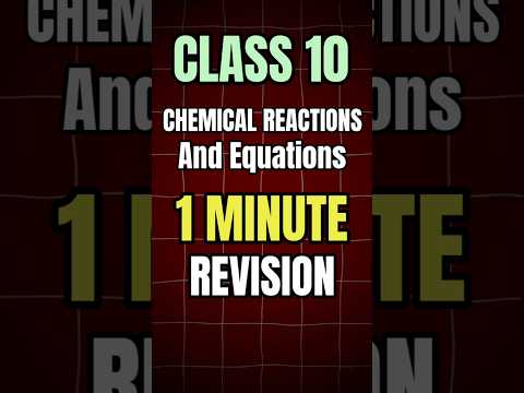 Class 10th : 1 MINUTE REVISION 🔥 | chemical reactions and equations class 10