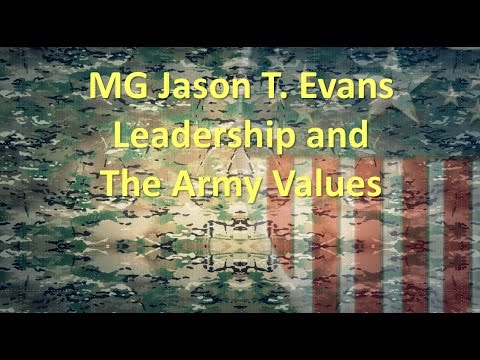 MG Evans - Leadership and The Army Values