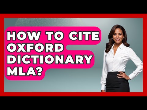 How To Cite Oxford Dictionary MLA? - The Language Library