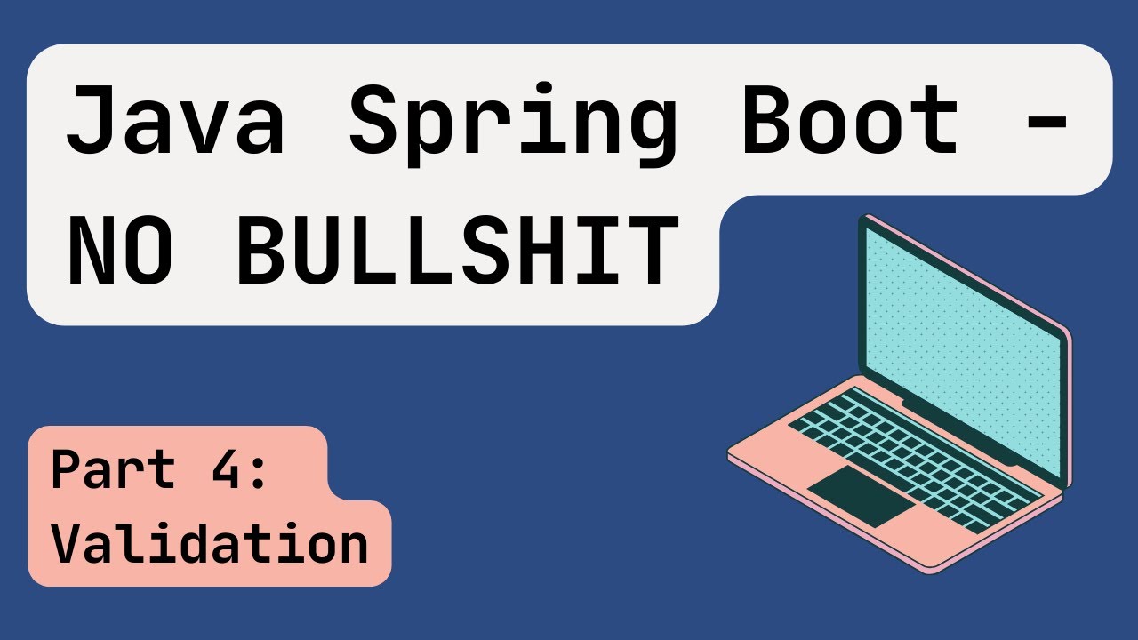 Java Spring Boot [2024] Part 4: Validation