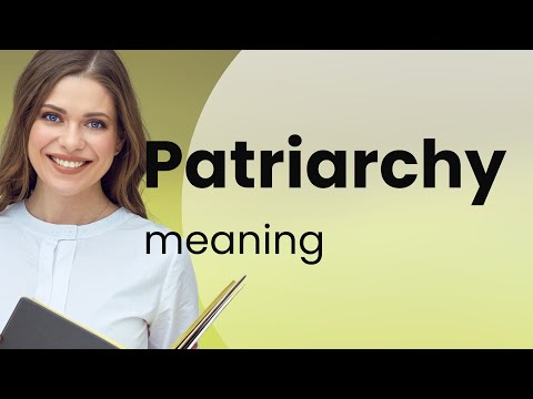 Patriarchy • PATRIARCHY definition
