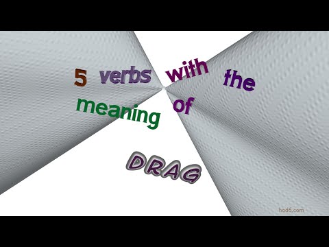 drag - 9 verbs which are synonyms to drag (sentence examples)