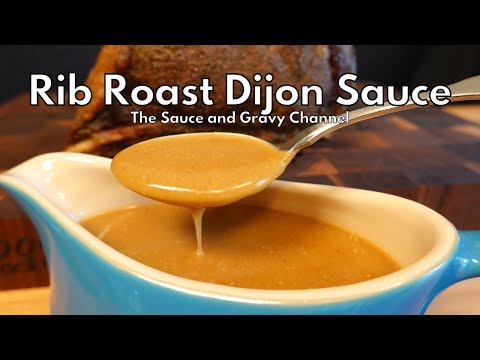 Standing Rib Roast Dijon Sauce | Rib Roast Sauce | Sauce for Standing Rib Roast | Rib Roast Gravy