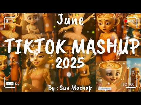 Tiktok Mashup June π2025π (Not Clean)