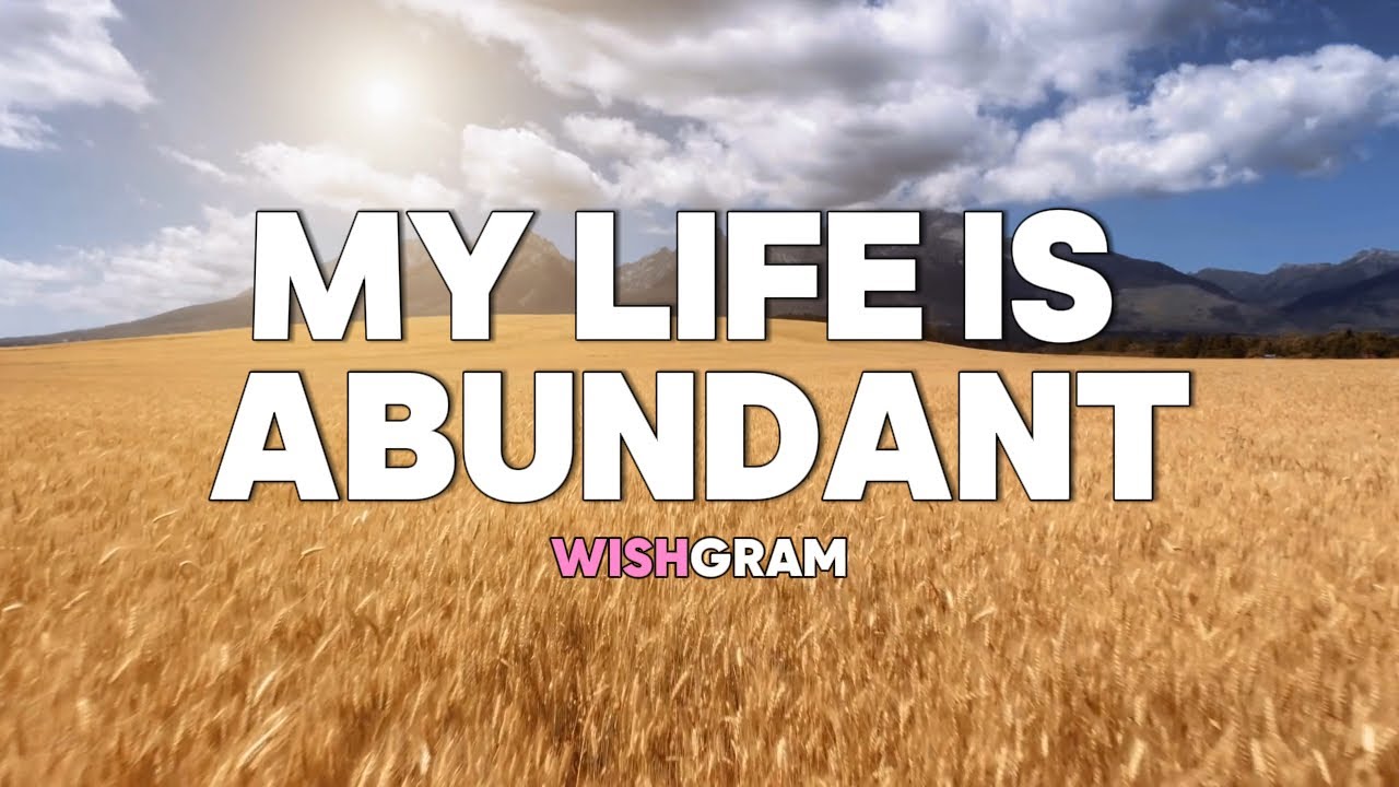 WISHGRAM - My Life Is Abundant