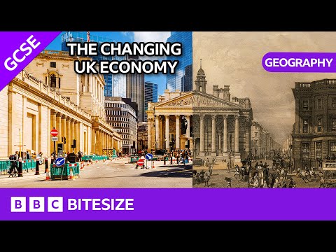 GCSE Geography: The Changing UK Economy