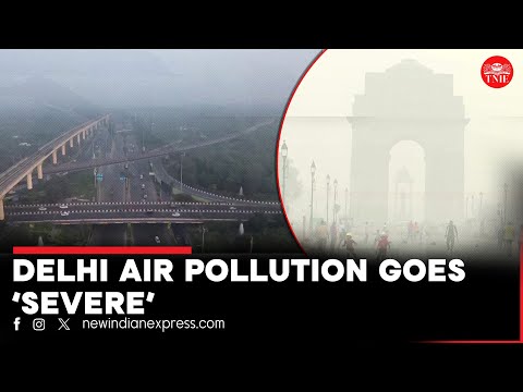 Delhi Air Pollution: Air quality turns 'severe' for first time this season