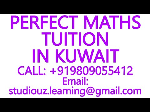 PERFECT MATHS TUITION IN KUWAIT for CBSE,ICSE,ISC,NIOS,STATE BOARD-SCIENCE,PHYSICS,CHEMISTRY,BIOLOGY