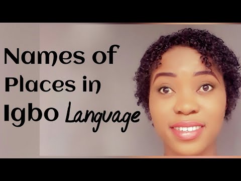 THE NAMES OF PLACES IN IGBO LANGUAGE
