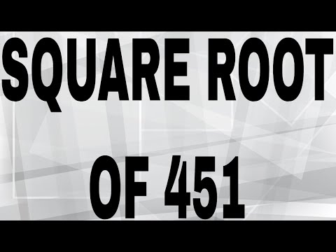 SQUARE ROOT OF 451