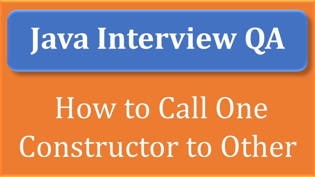How to Call one Constructor From the Other Constructor in Java