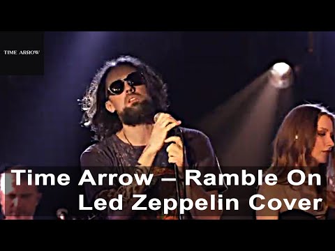 Time Arrow – Ramble On (Led Zeppelin Cover)