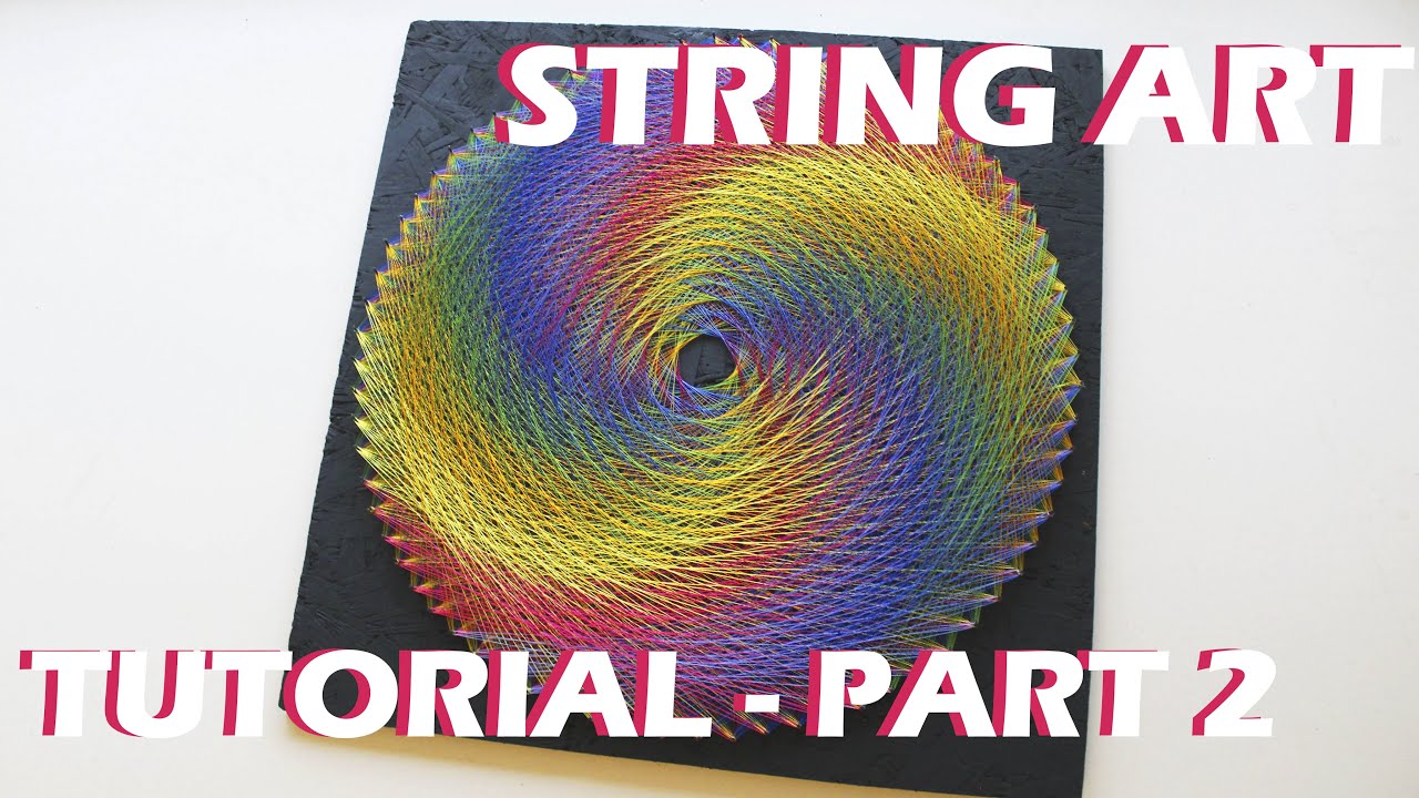 RAINBOW MANDALA TUTORIAL PART 2 | string art |