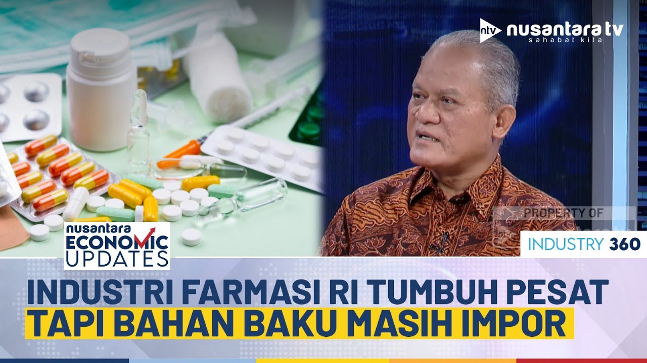 [FULL] Industri Farmasi Nasional Tumbuh Stabil, Tantangan Bahan Baku Masih Mengemuka | NEU