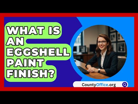 What Is An Eggshell Paint Finish? - CountyOffice.org