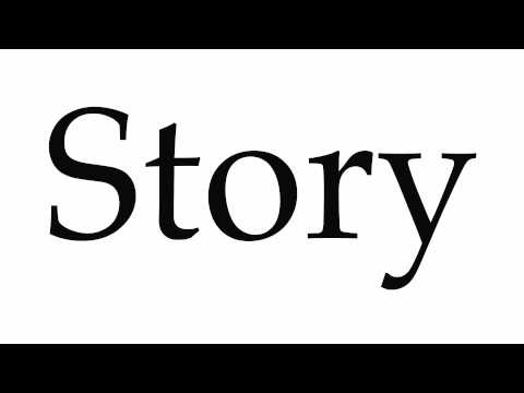 How to Pronounce Story
