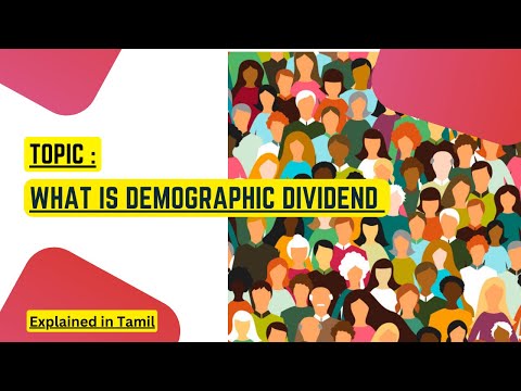 What is demographic Dividend? Explained In Tamil |