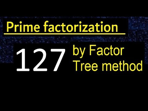 Prime factorization of 127 by factor tree method . Factor tree of 127 . How to find prime factors