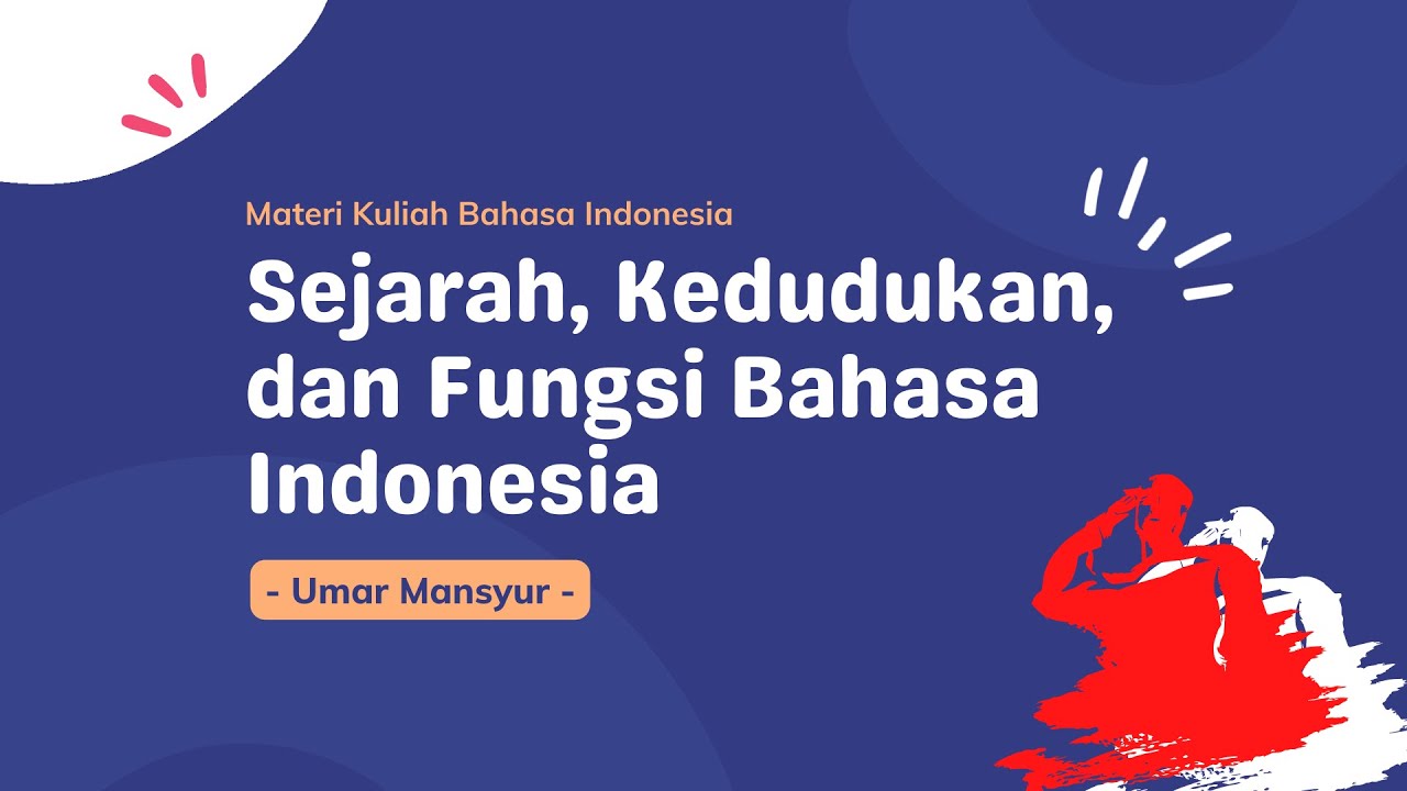 Understanding the History, Status, and Function of the Indonesian ...