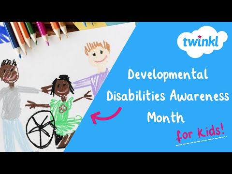 💙 Developmental Disabilities Awareness Month for Kids! | March Events | Twinkl USA