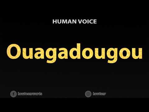 How To Pronounce Ouagadougou