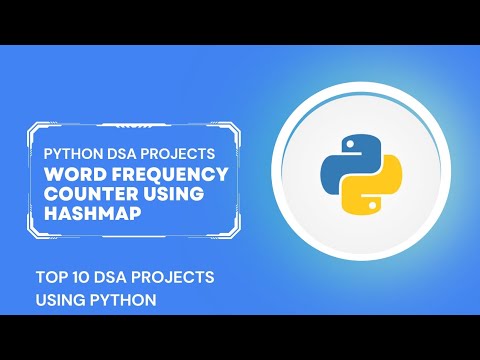 Word Frequency Counter Using Hashmap | Top 10 Python DSA Mini Projects For Beginners