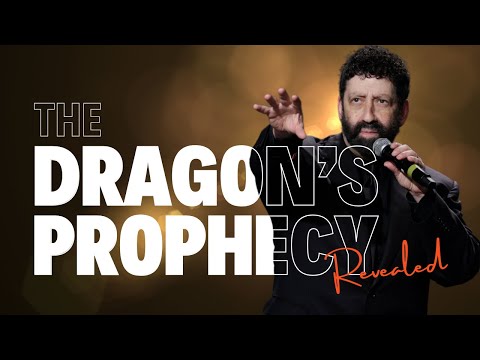 The Dragon's Prophecy Revealed | Jonathan Cahn