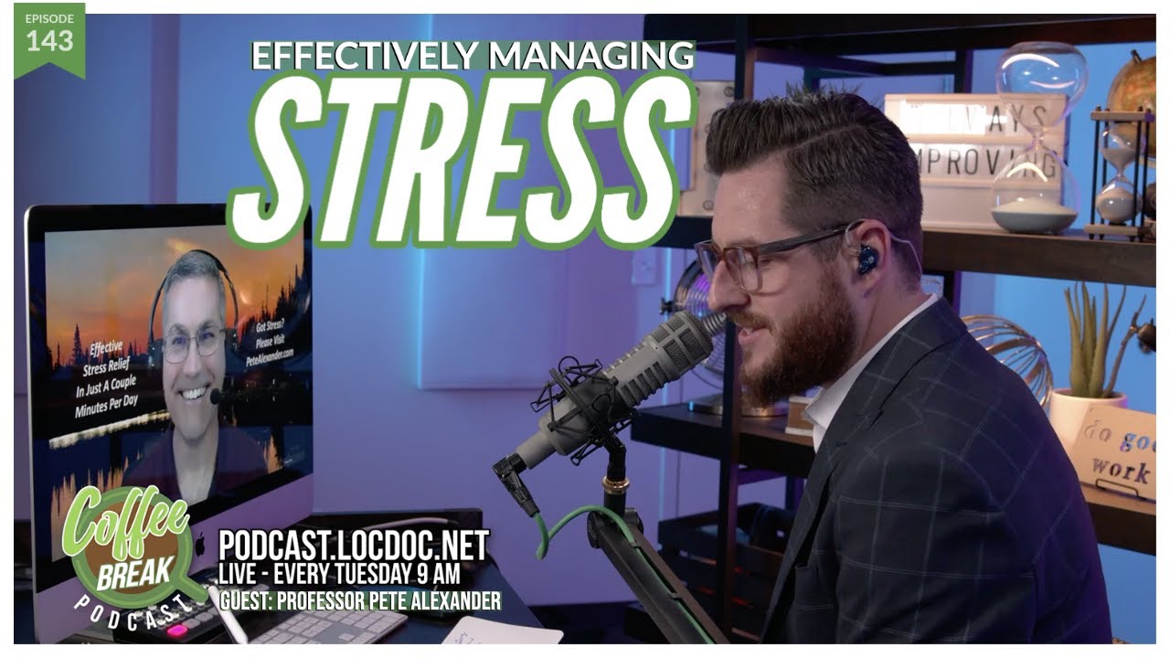 EP 143 | Effectively Managing Stress  | Guest: Professor Pete Alexander
