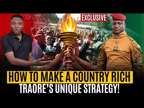 Burkina Faso: How To Make A Country Rich From Scratch (Ibrahim Traore Unique Strategy)