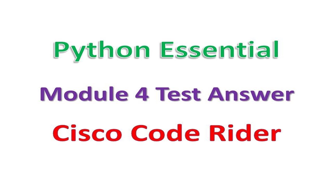 Python || Module 4 Test Answer || Cisco || Code Rider || #python