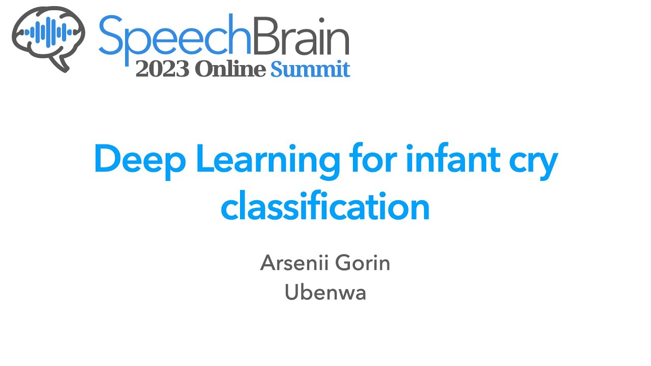 Deep Learning for infant cry classification - Arsenii Gorin