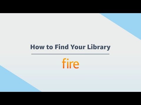 Amazon Fire Tablet: How to Find Your Library