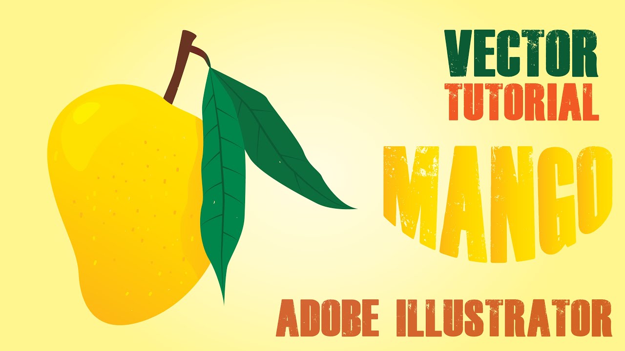 Adobe Illustrator tutorial: How to create a Mango vector illustration | Vector art