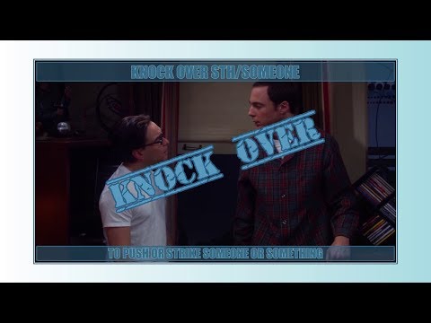 Knock over sth/someone - Learn English with phrases from TV series - AsEasyAsPIE