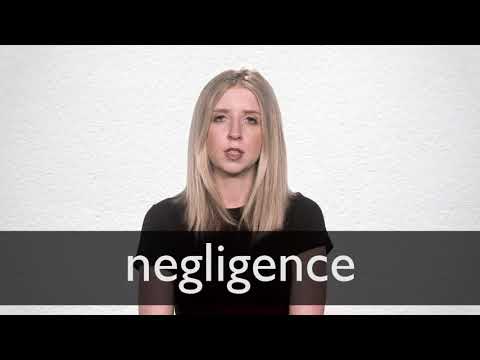 NEGLIGENCE definition and meaning | Collins English Dictionary