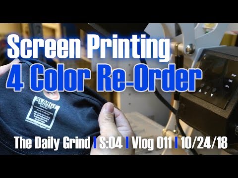 Screen Printing - 4 Color Re-Order (S:04/Vlog 011)
