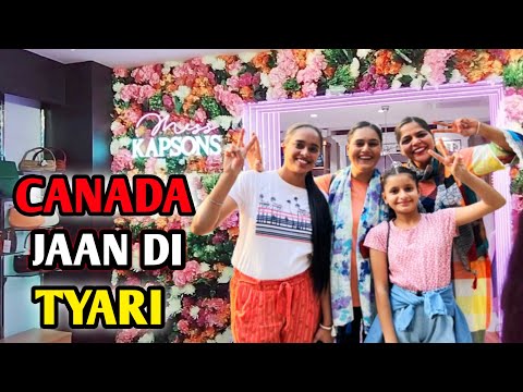 Ho Gyi Canada Jaan Di Tyari || Punjab To Canada || Punjabi Family vlog@Bhindersuman