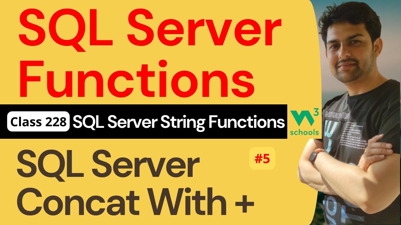 SQL Server Functions | SQL Server String Functions - SQL Server Concat With + #5 | 228. W3Schools
