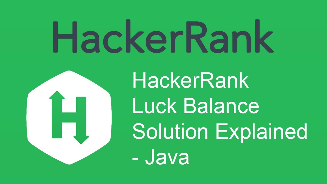 HackerRank Luck Balance Solution Explained - Java