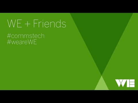 WE + Friends